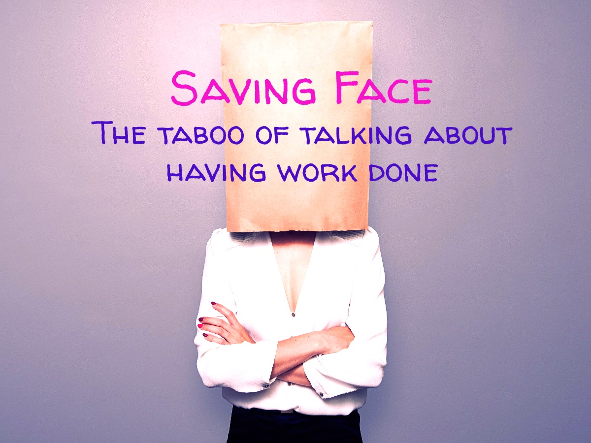 Saving Face – The taboo around talking about having work done